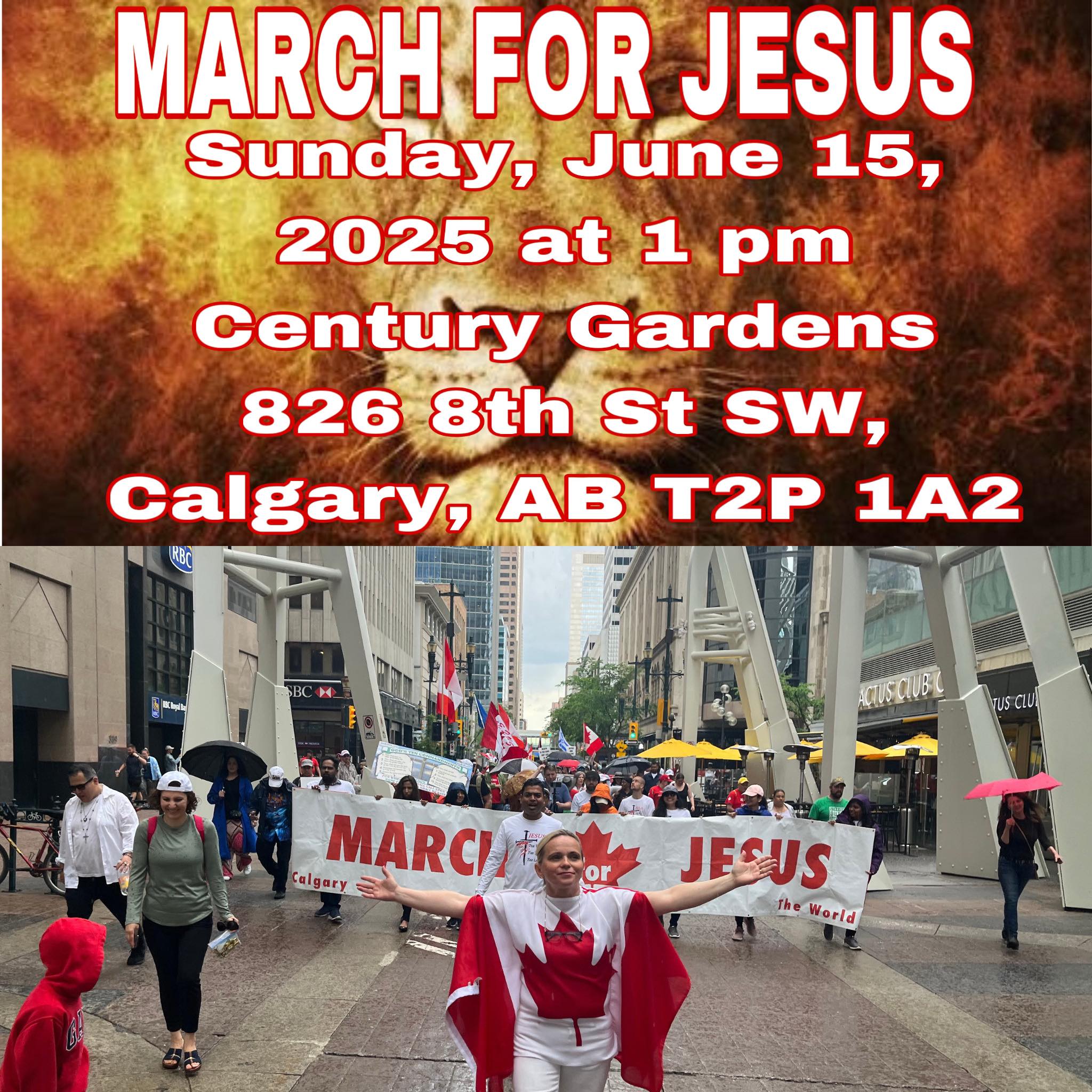 March for Jesus Calgary 2025! Come Lord Jesus, Come! – Street Church
